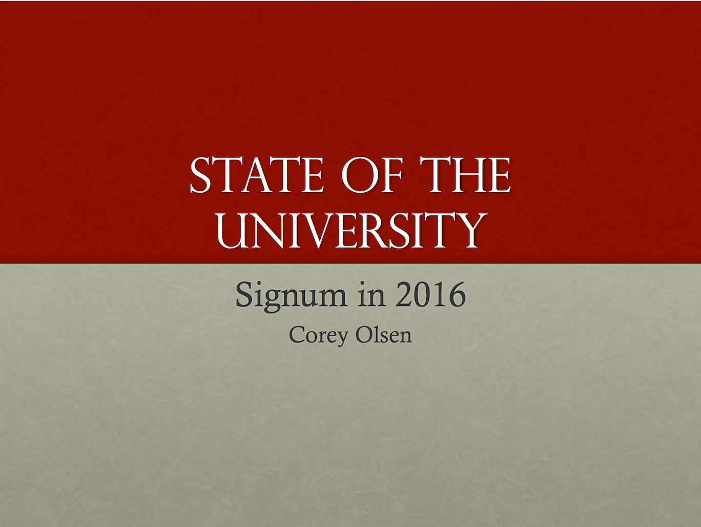 State of the University in 2016 - Signum University
