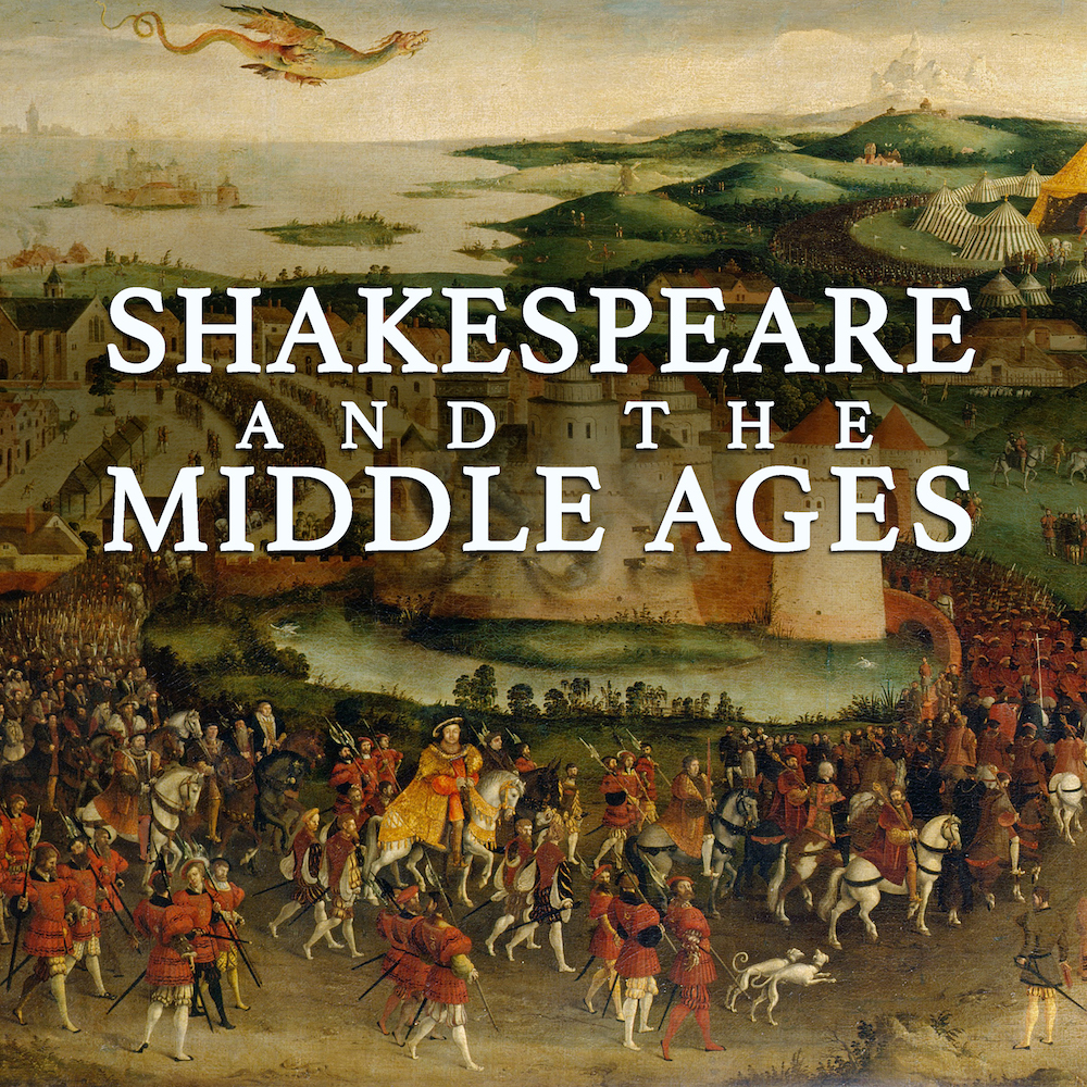 Shakespeare and the Middle Ages - Signum University