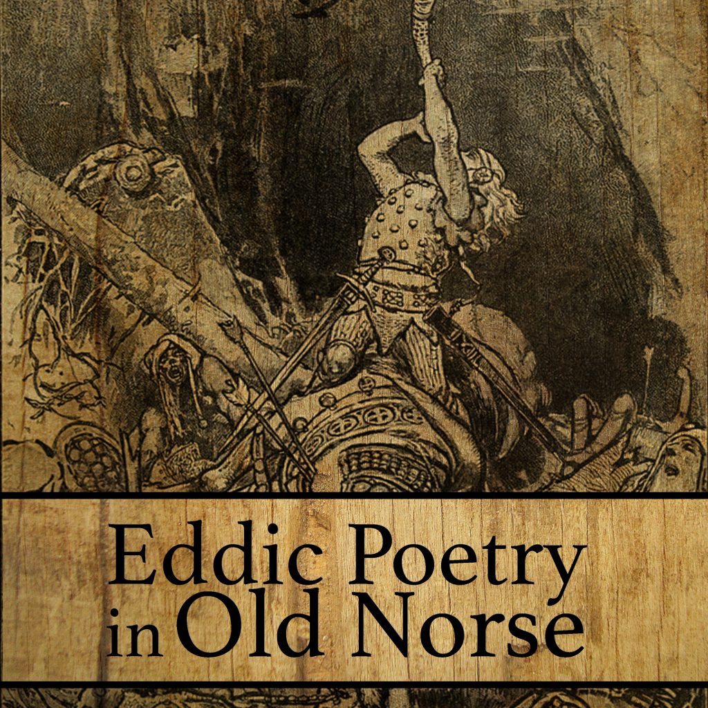 Eddic Poetry in Old Norse - Signum University