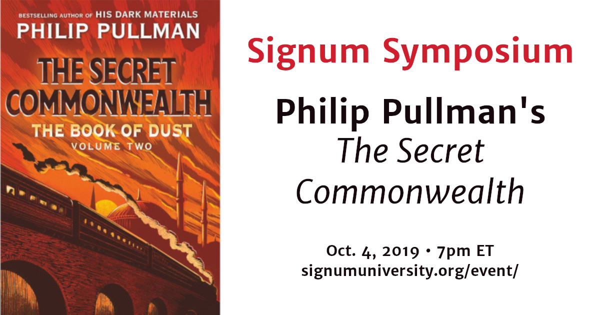 Signum Symposium: Phillip Pullman's "The Secret Commonwealth" - Signum ...